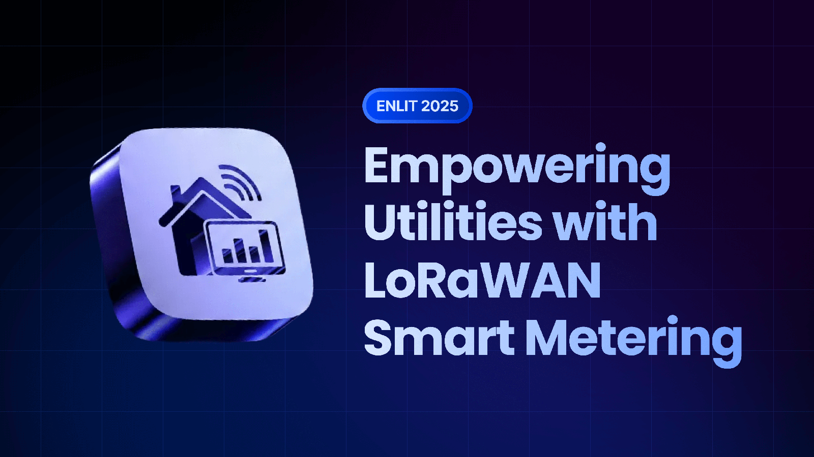 Empowering Utilities with LoRaWAN Smart Metering on The Things Stack Enterprise and Cloud | The ...