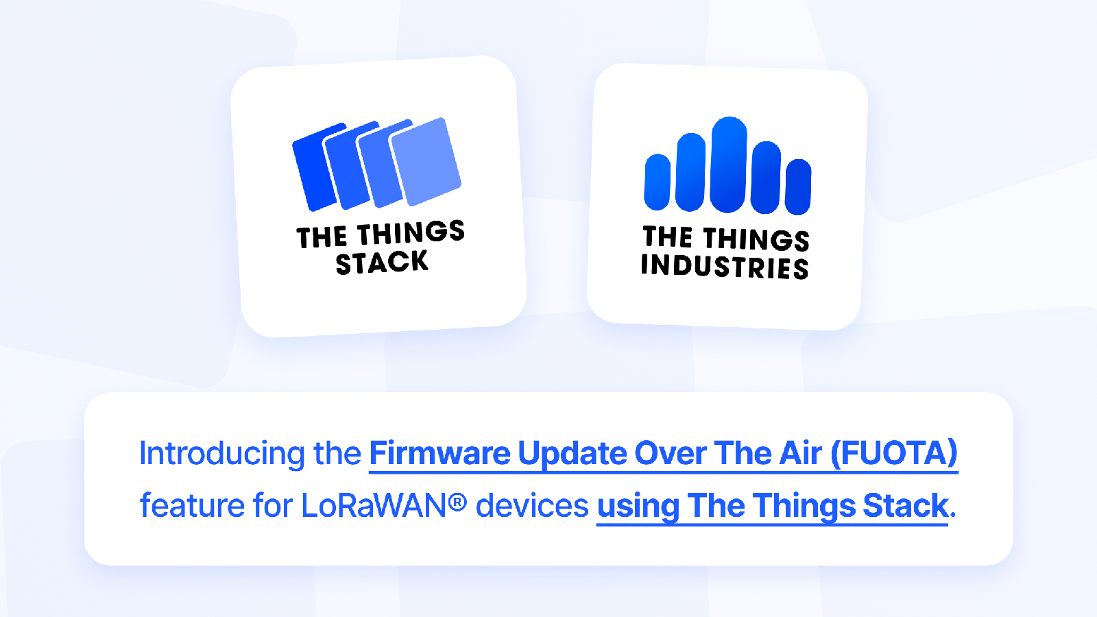Introducing the Firmware Update Over The Air (FUOTA) Feature for LoRaWAN® devices using The ...